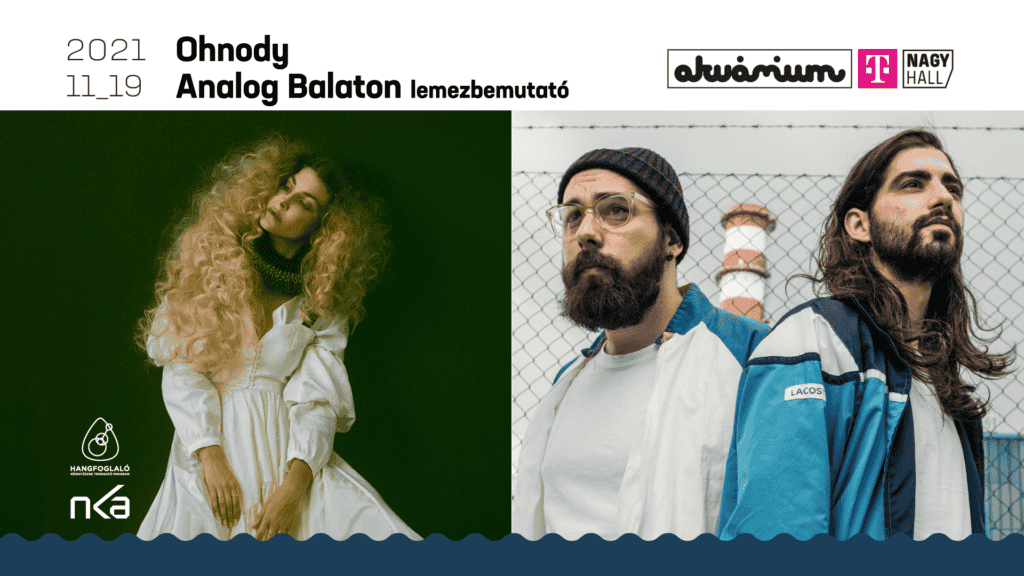 Ohnody & Analog Balaton lemezbemutató • Akvárium