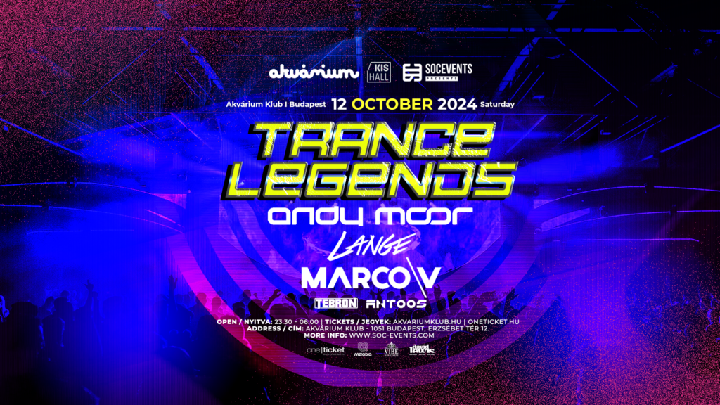 TRANCE LEGENDS w/ ANDY MOORE, LANGE, MARCO V • Akvárium