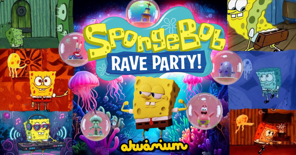 SpongeBob RAVE PARTY! • Akvárium